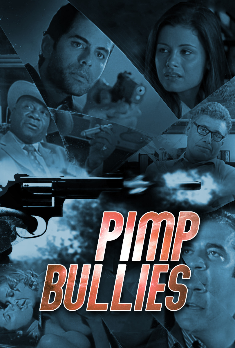 Watch Pimp Bullies | Filmzie