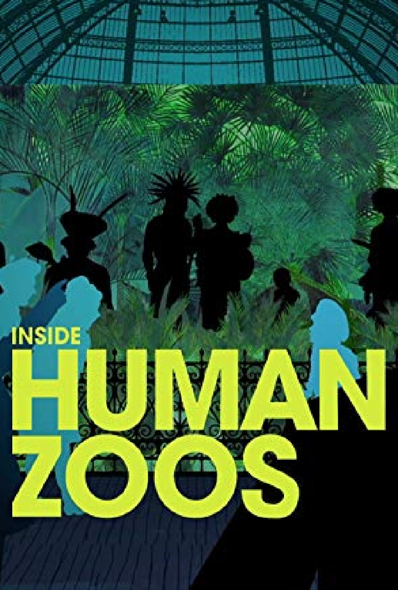 Watch Inside Human Zoos | Filmzie