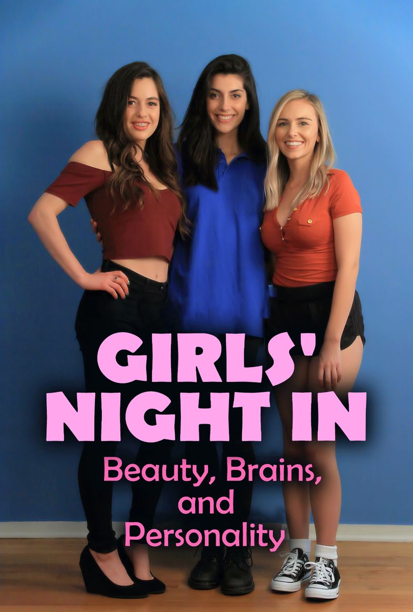 Filmzie - Girls' Night In: Beauty, Brains, and Personality (2021)